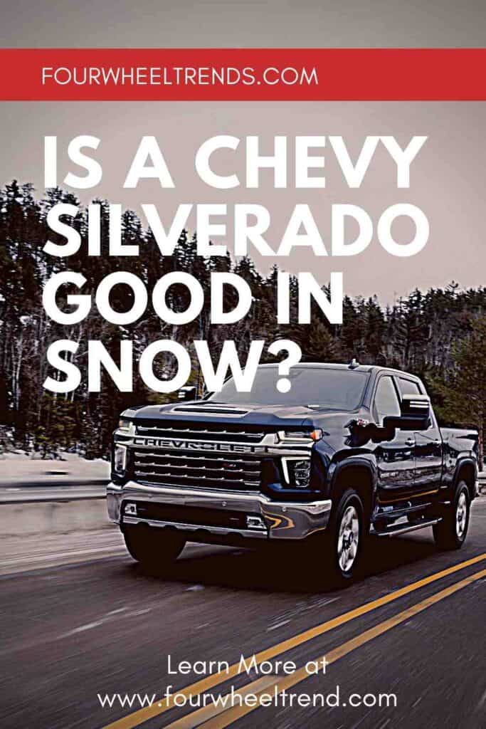Is a Chevy Silverado Good in Snow? – Four Wheel Trends
