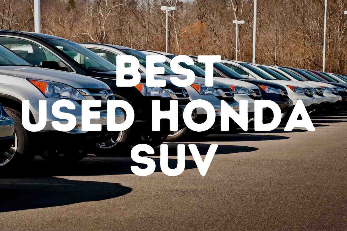 What Is The Best Used Honda SUV To Buy? (CRV, HRV, Pilot, or Passport ...