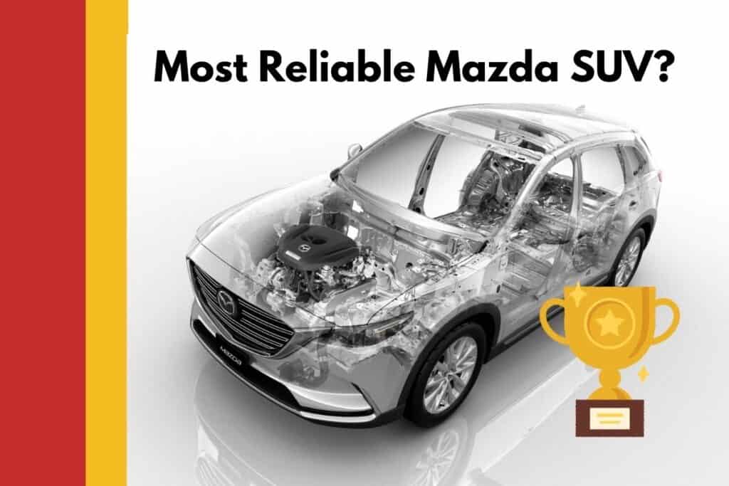 Which Mazda SUV is Most Reliable? - Four Wheel Trends